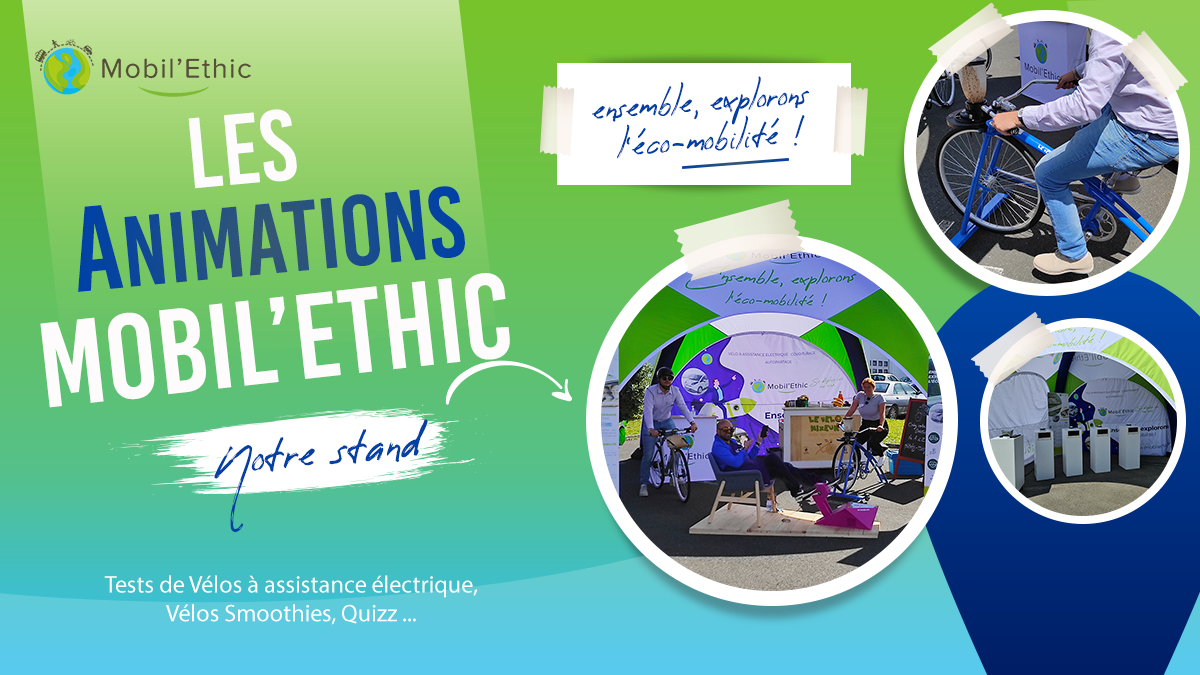 Sur la route des animations Mobil’Ethic - INCUB'ETHIC